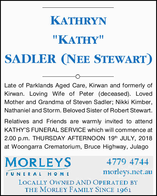 KATHRYN "KATHY" SADLER (NEE STEWART) | Funeral Notices | Townsville ...