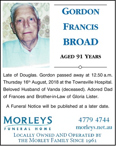 GORDON FRANCIS BROAD | Death Notices | Townsville | My Tributes