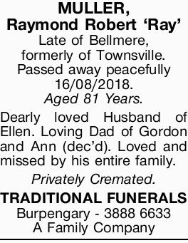 MULLER, Raymond Robert 'Ray' | Death Notices | Townsville | My Tributes