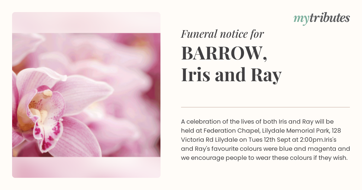 BARROW, Iris and Ray | Funeral Notices | Melbourne | My Tributes