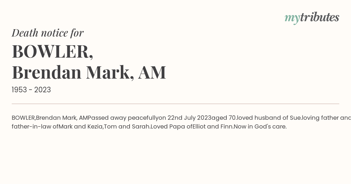 BOWLER, Brendan Mark, AM | Death Notices | Adelaide | My Tributes