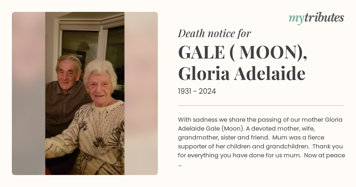 GALE ( MOON), Gloria Adelaide | Death Notices | Melbourne | My Tributes