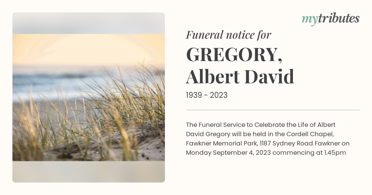 GREGORY, Albert David | Funeral Notices | Melbourne | My Tributes