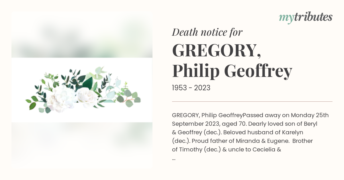 GREGORY, Philip Geoffrey | Death Notices | Melbourne | My Tributes