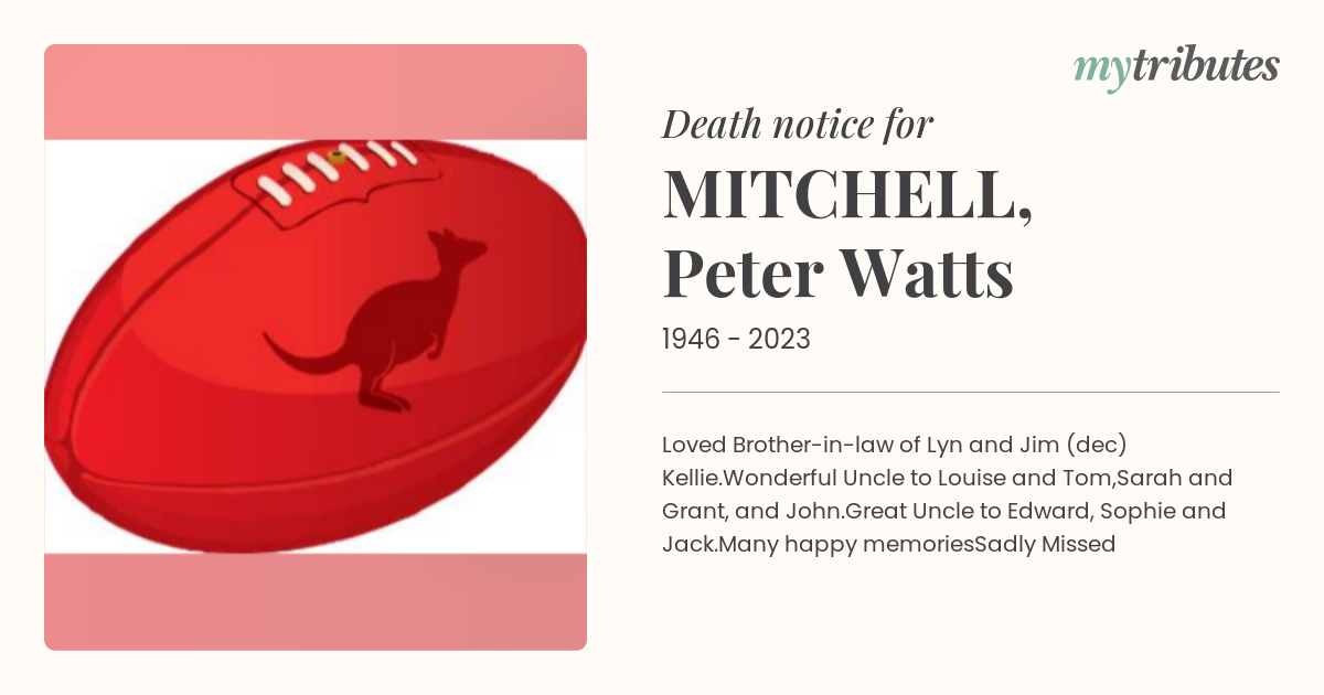 MITCHELL, Peter Watts | Death Notices | Adelaide | My Tributes