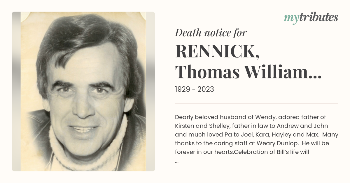 RENNICK, Thomas William (Bill) | Death Notices | Melbourne | My Tributes