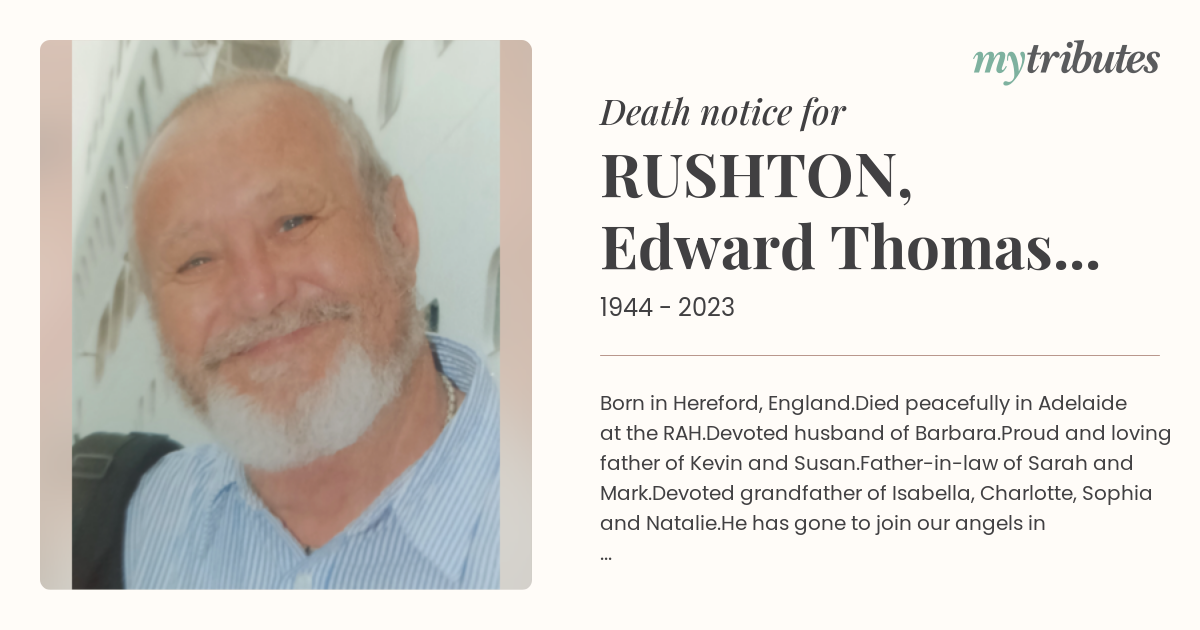 RUSHTON, Edward Thomas (Ted) | Death Notices | Adelaide | My Tributes