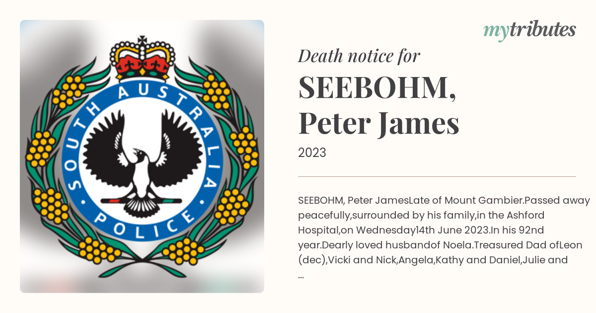 SEEBOHM, Peter James | Death Notices | Adelaide | My Tributes