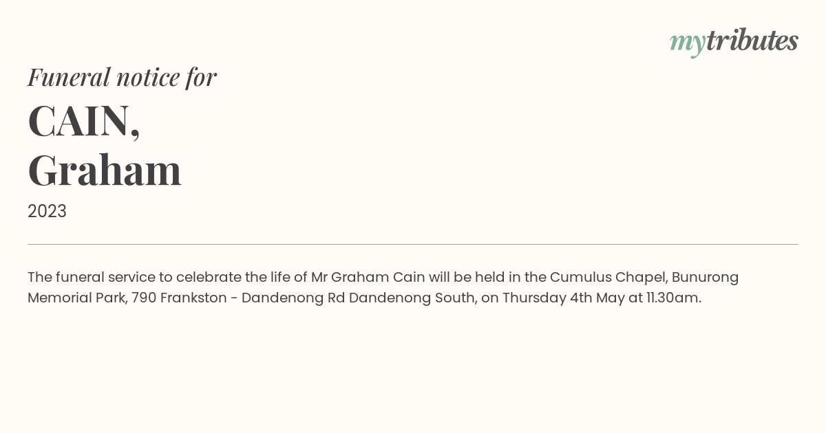 CAIN, Graham | Funeral Notices | Melbourne | My Tributes