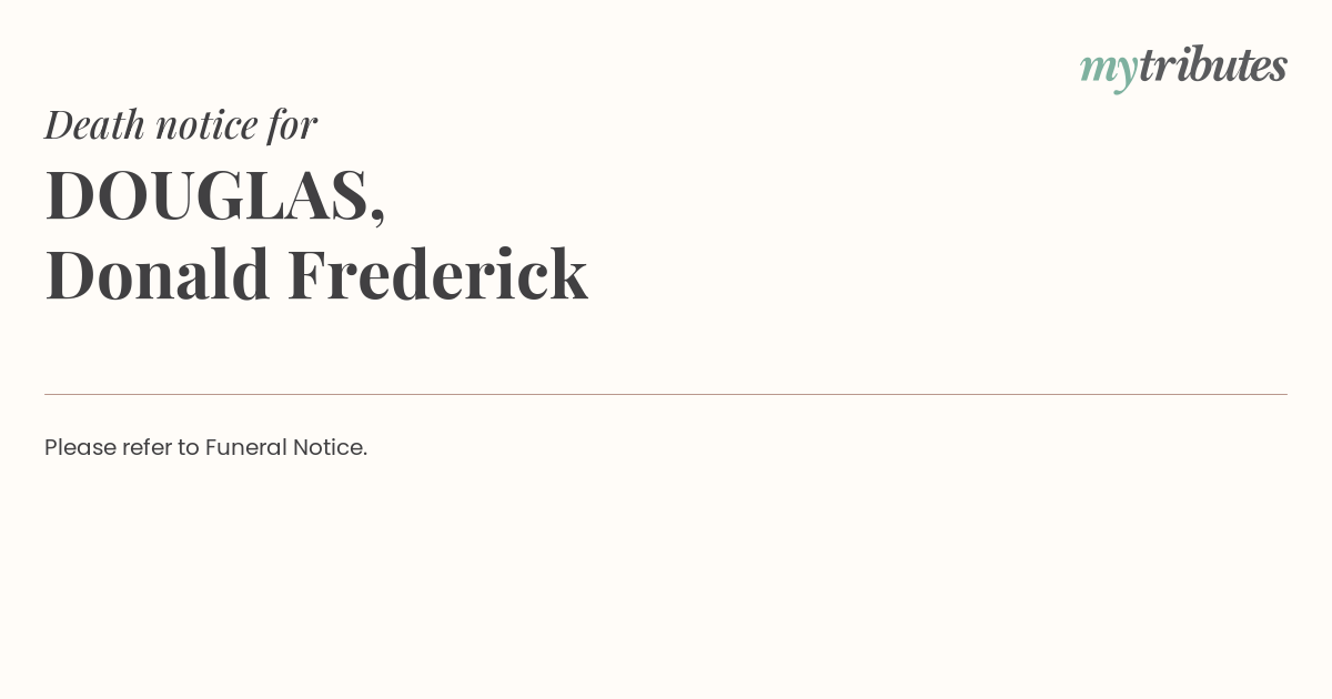 DOUGLAS, Donald Frederick | Death Notices | Adelaide | The Mercury