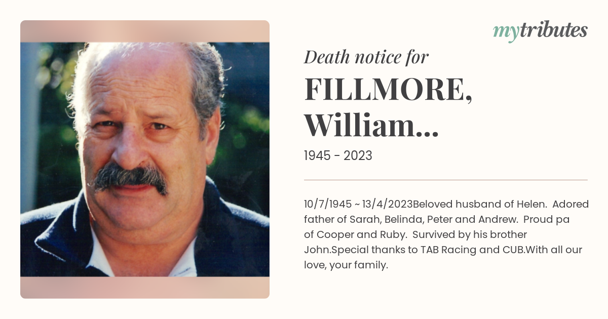 FILLMORE, William George (Bill) | Death Notices | Melbourne | My Tributes
