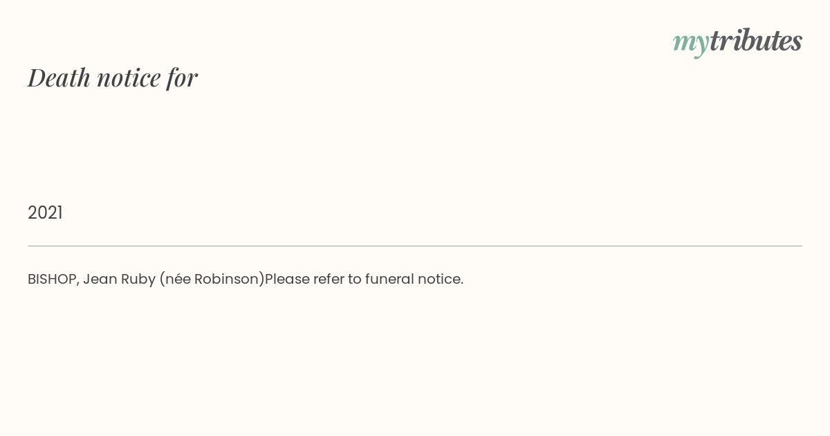 JEAN RUBY (née Robinson) Bishop | Death Notices | Adelaide | The Mercury