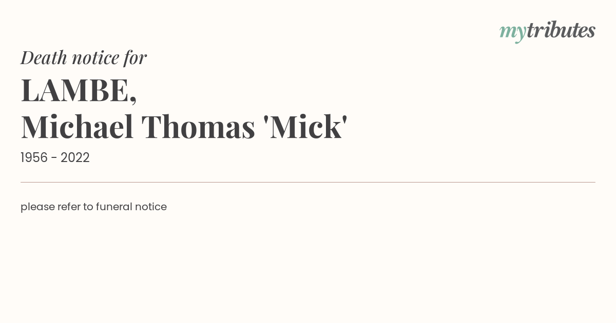 LAMBE, Michael Thomas 'Mick' | Death Notices | Melbourne | The Mercury