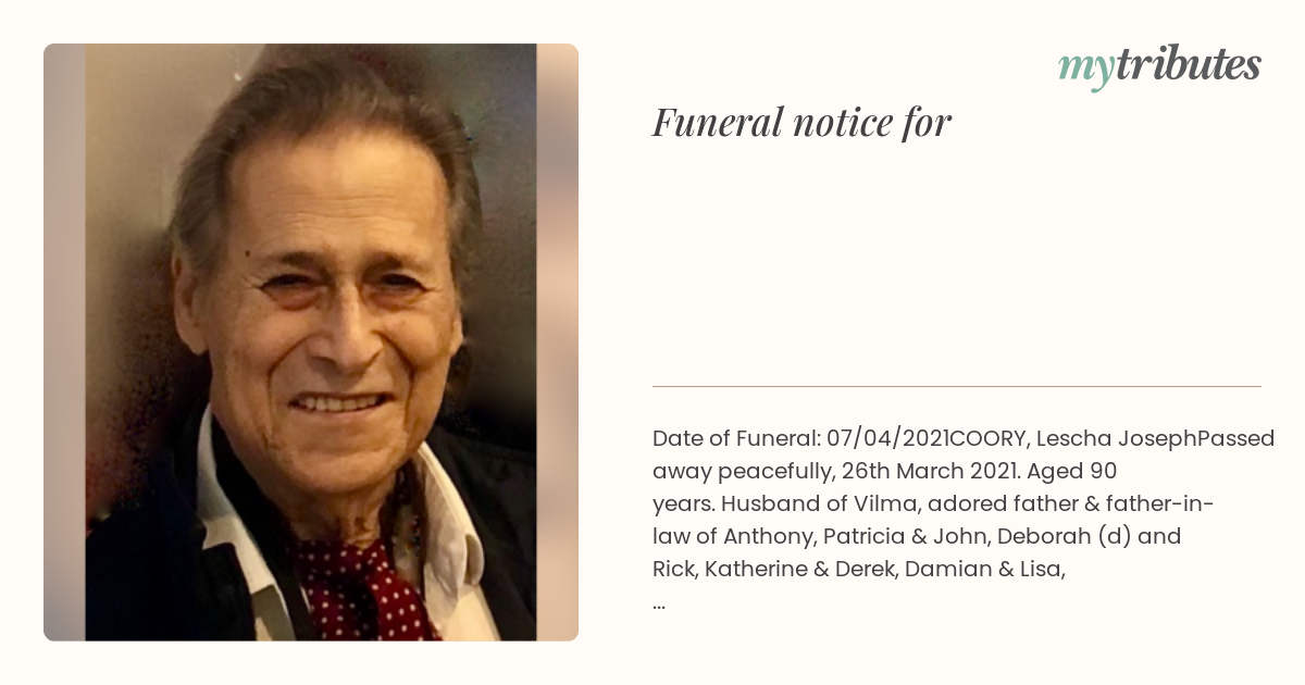 Lescha Joseph COORY | Funeral Notices | Brisbane | My Tributes