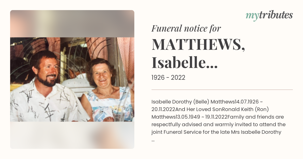 MATTHEWS, Isabelle Dorothy & Ronald Keith | Funeral Notices | Melbourne ...