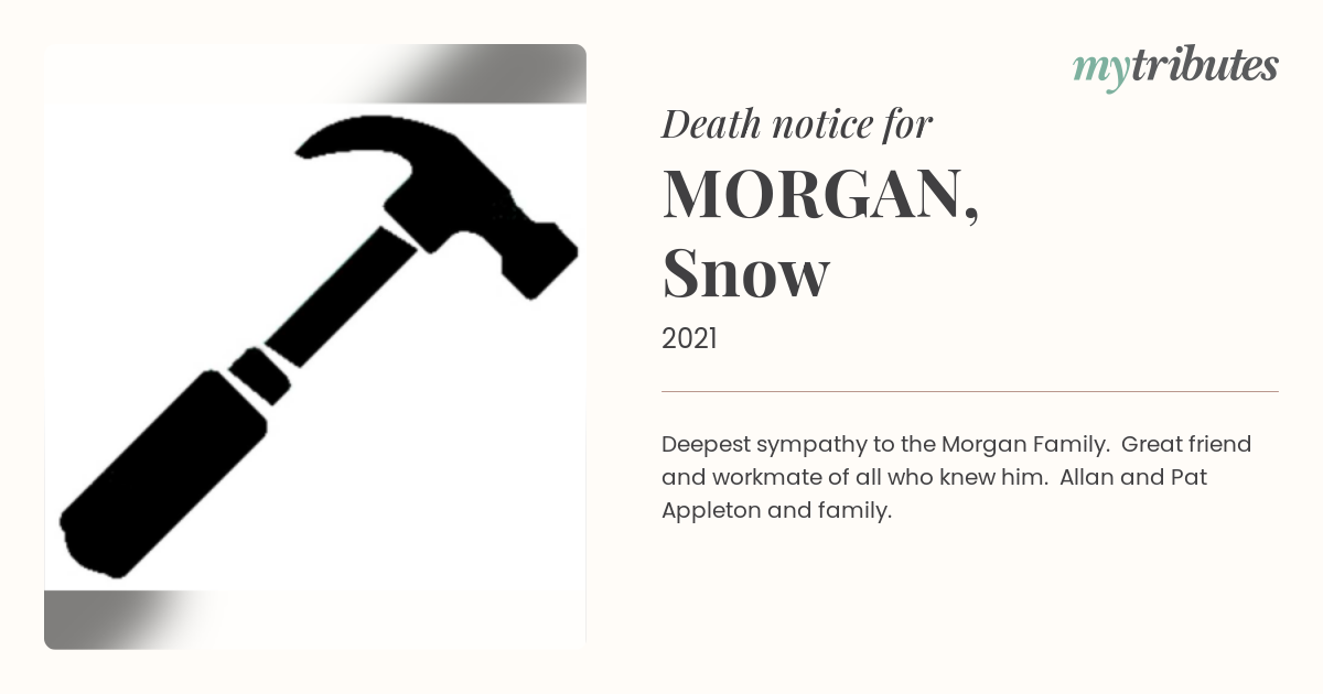 MORGAN, Snow | Death Notices | Tasmania | My Tributes