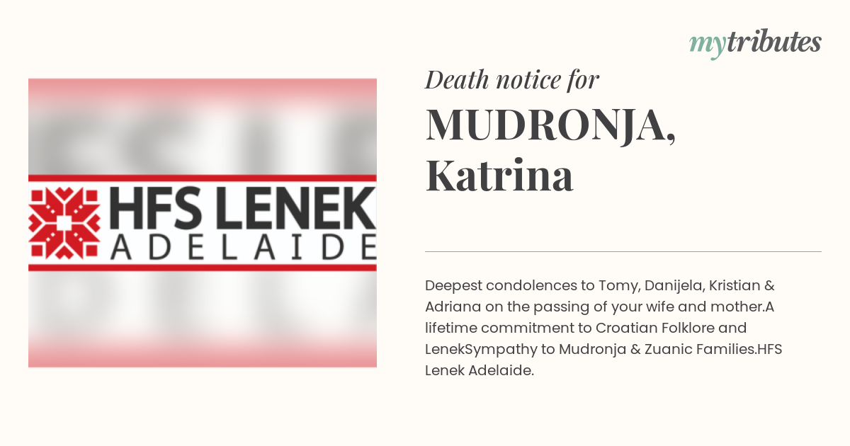 MUDRONJA, Katrina | Death Notices | Adelaide | My Tributes