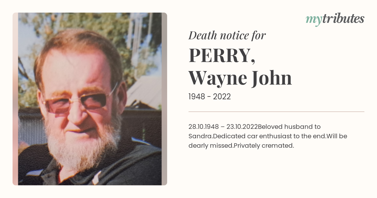 PERRY, Wayne John | Death Notices | Adelaide | My Tributes