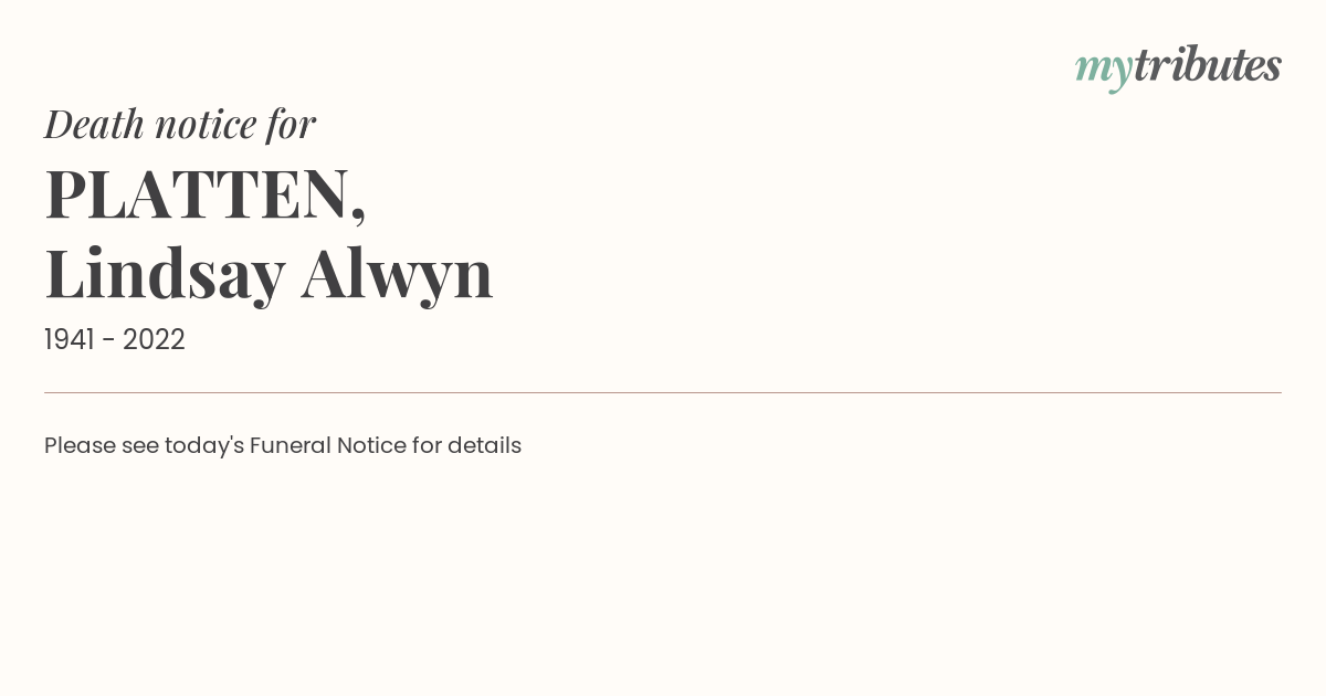 PLATTEN, Lindsay Alwyn | Death Notices | Adelaide | The Mercury