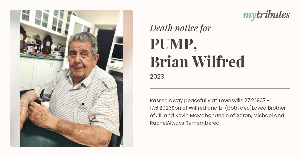 PUMP, Brian Wilfred | Death Notices | Melbourne | My Tributes