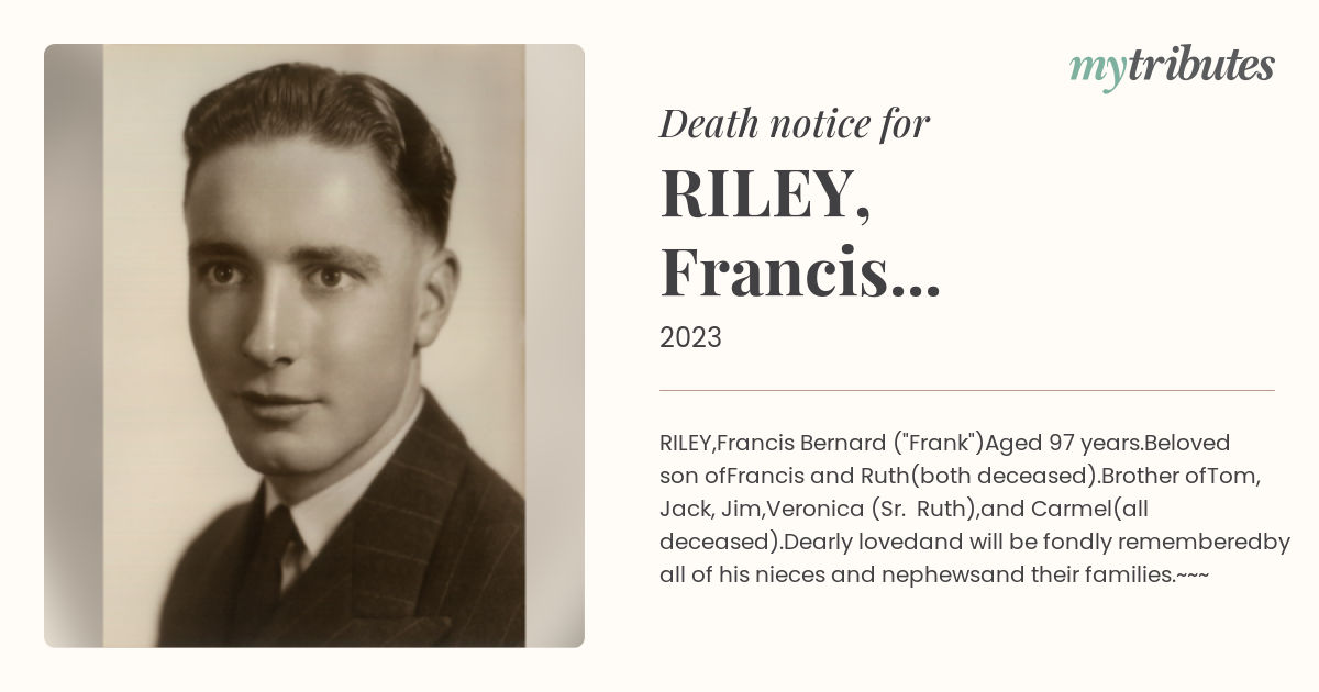 RILEY, Francis Bernard ("Frank") | Death Notices | Adelaide | My Tributes