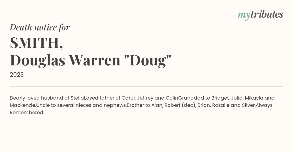 SMITH, Douglas Warren "Doug" | Death Notices | Adelaide | My Tributes