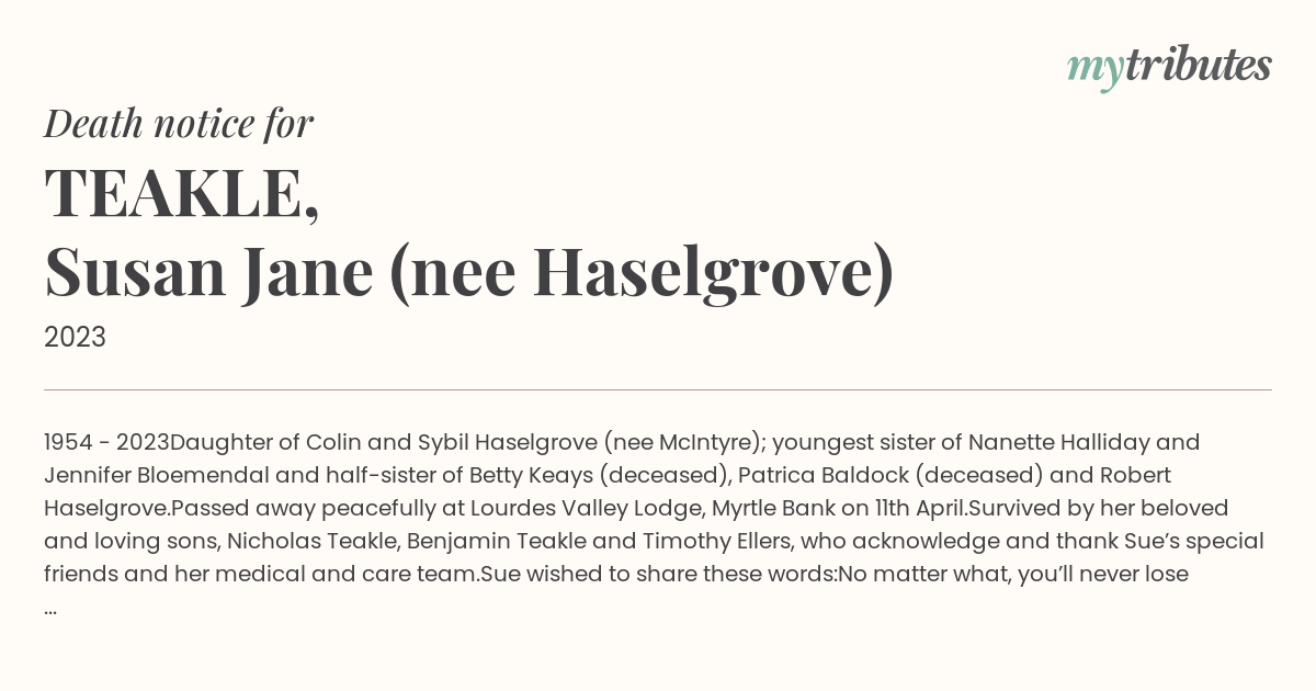 TEAKLE, Susan Jane (nee Haselgrove) | Death Notices | Adelaide | Herald Sun