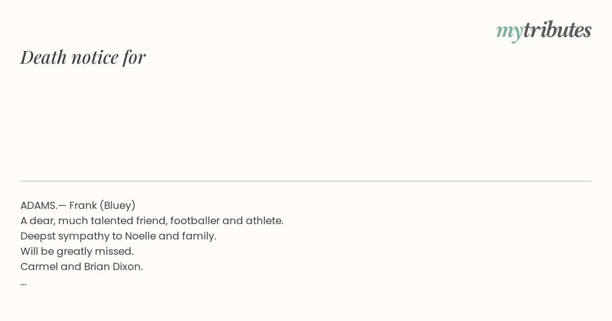 ADAMS.— Frank (Bluey) | Death Notices | Melbourne | My Tributes