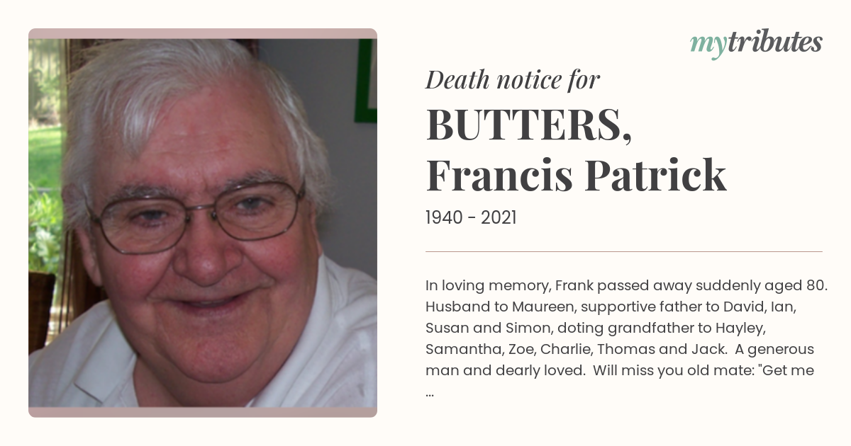 BUTTERS, Francis Patrick | Death Notices | Adelaide | My Tributes