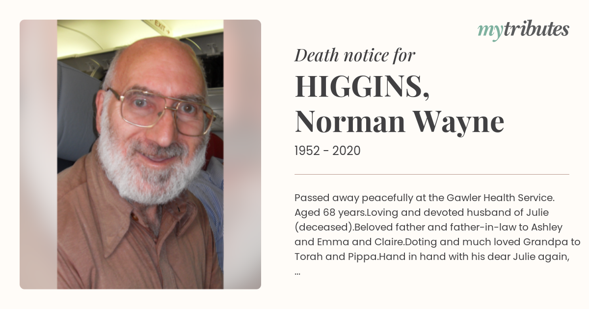 HIGGINS, Norman Wayne | Death Notices | Adelaide | My Tributes