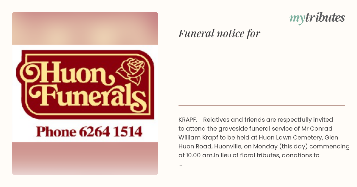 Krapf, Conrad William | Funeral Notices | Tasmania | My Tributes