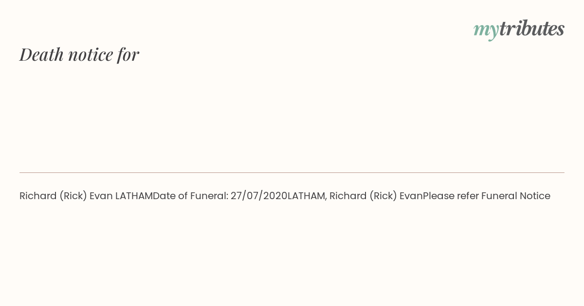 Richard (Rick) Evan LATHAM | Death Notices | Adelaide | The Mercury