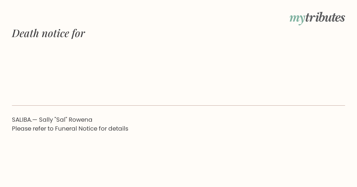 SALIBA.— Sally "Sal" Rowena | Death Notices | Melbourne | The Mercury