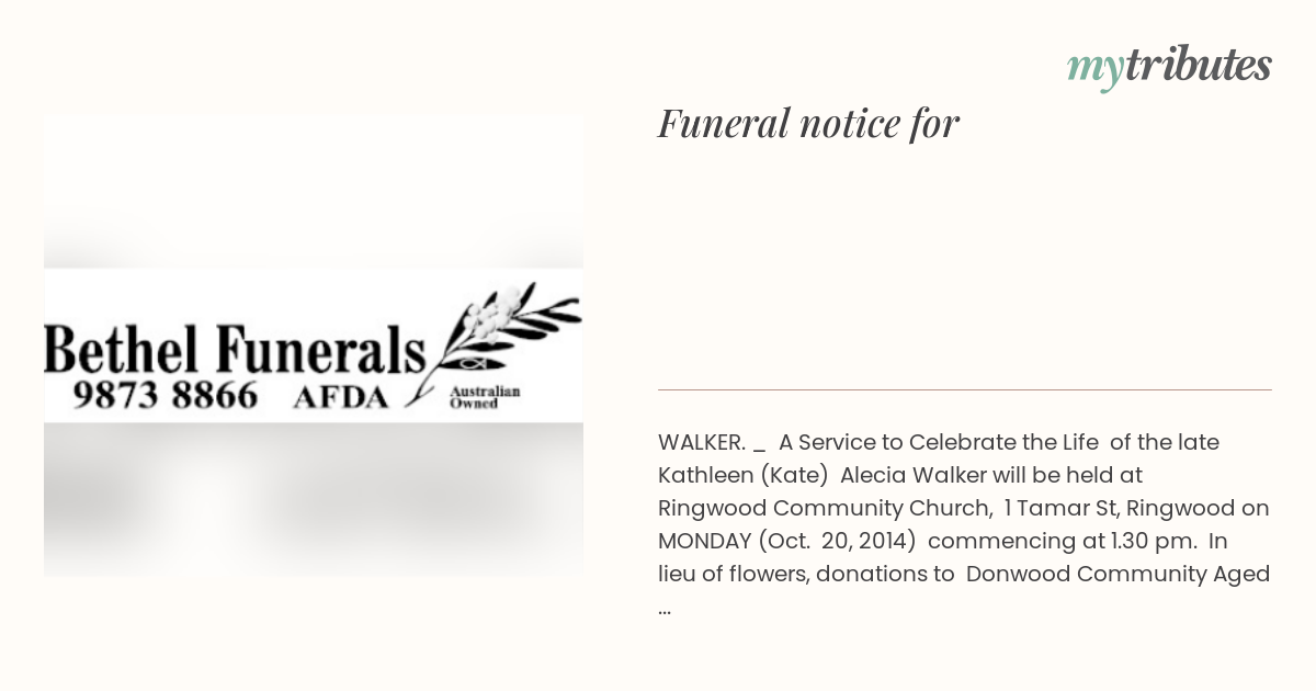 WALKER, Kathleen (Kate) Alecia | Funeral Notices | Melbourne | My Tributes