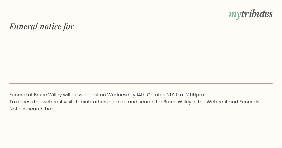 WILLEY.— Bruce Michael | Funeral Notices | Melbourne | The Mercury