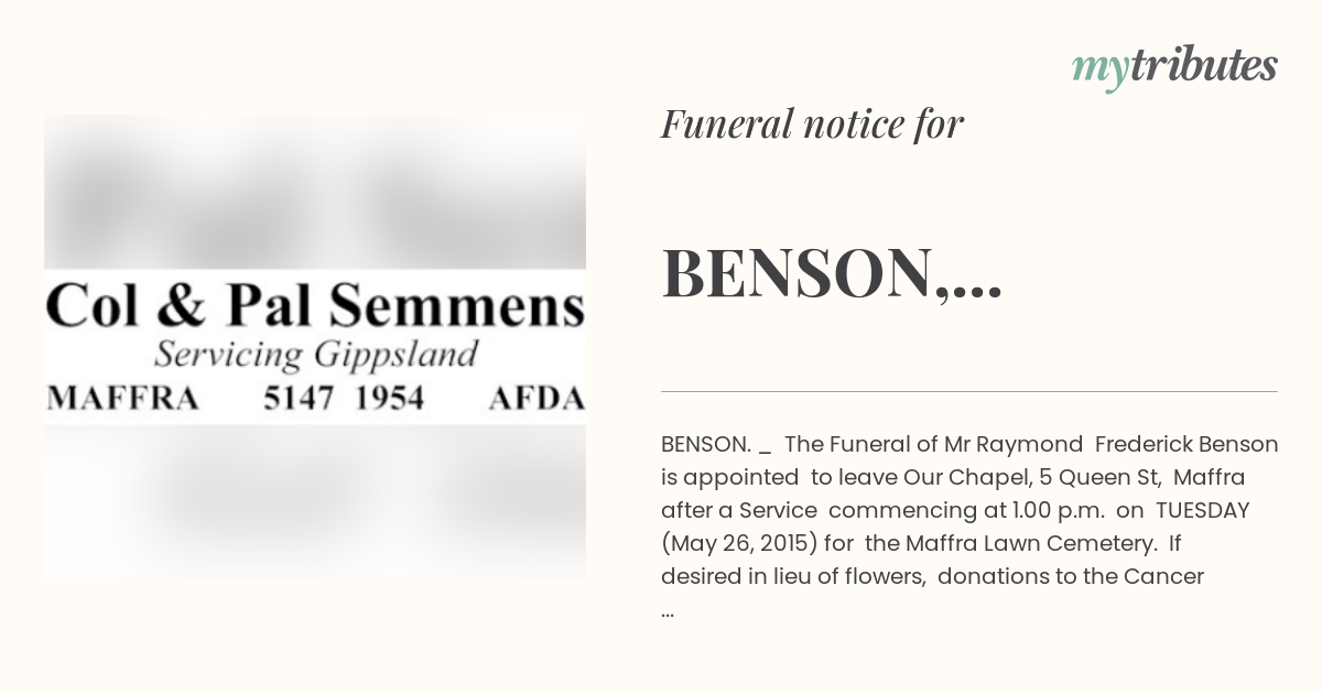BENSON, Raymond Frederick | Funeral Notices | Melbourne | My Tributes