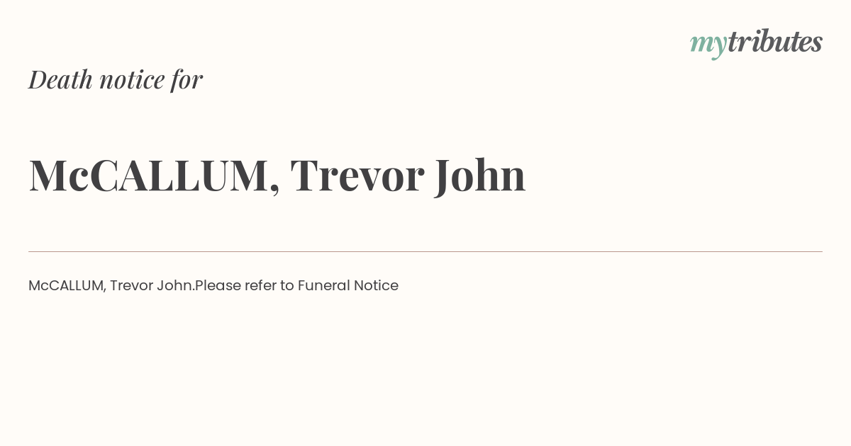 McCALLUM, Trevor John | Death Notices | Darwin | My Tributes