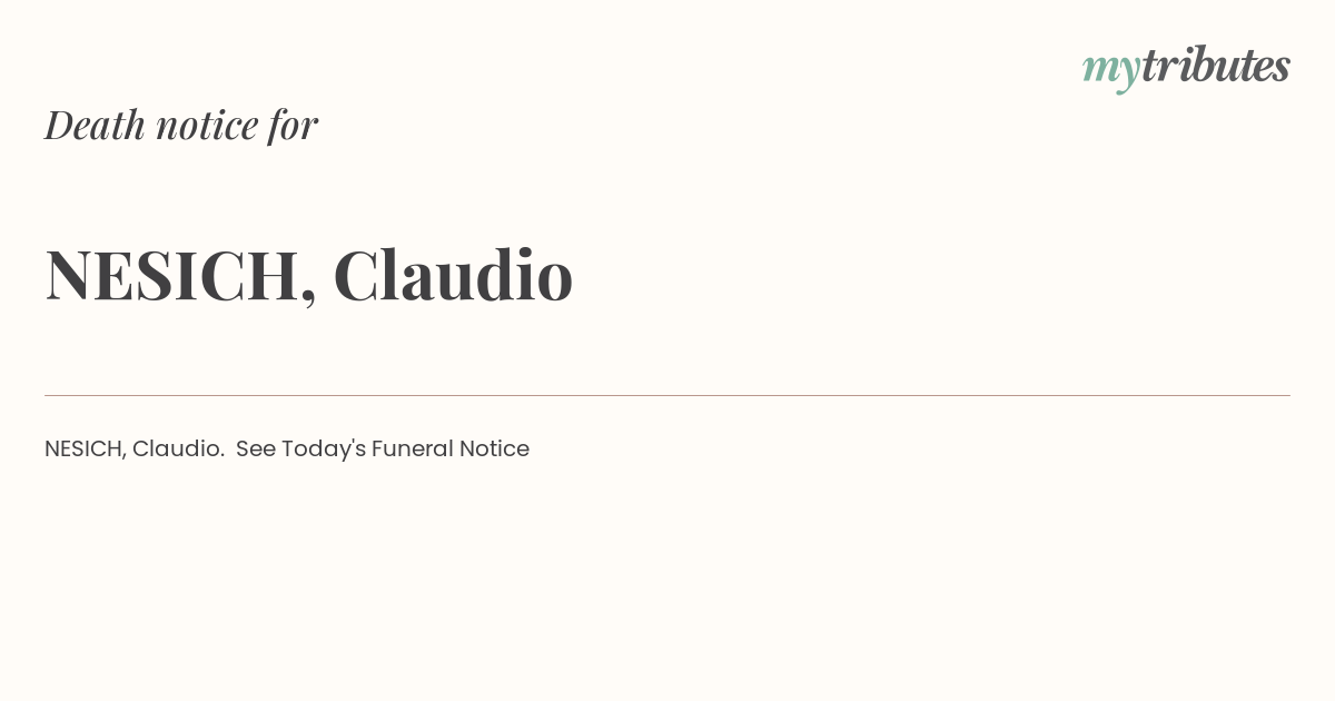 NESICH, Claudio | Death Notices | Darwin | My Tributes