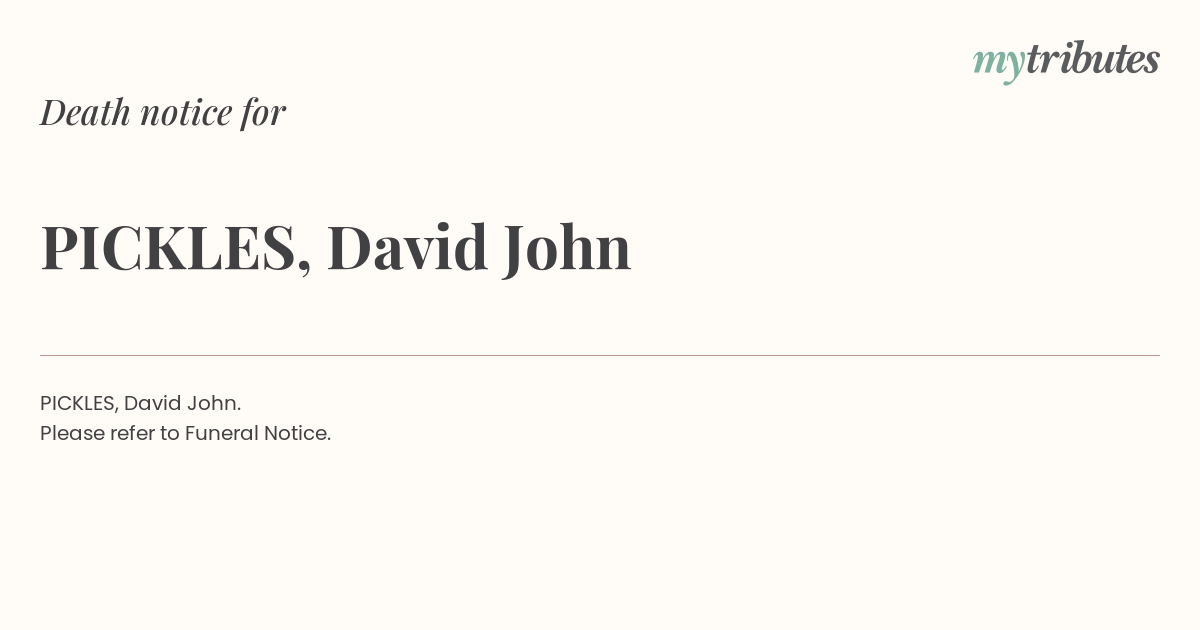 PICKLES, David John | Death Notices | Darwin | The Mercury