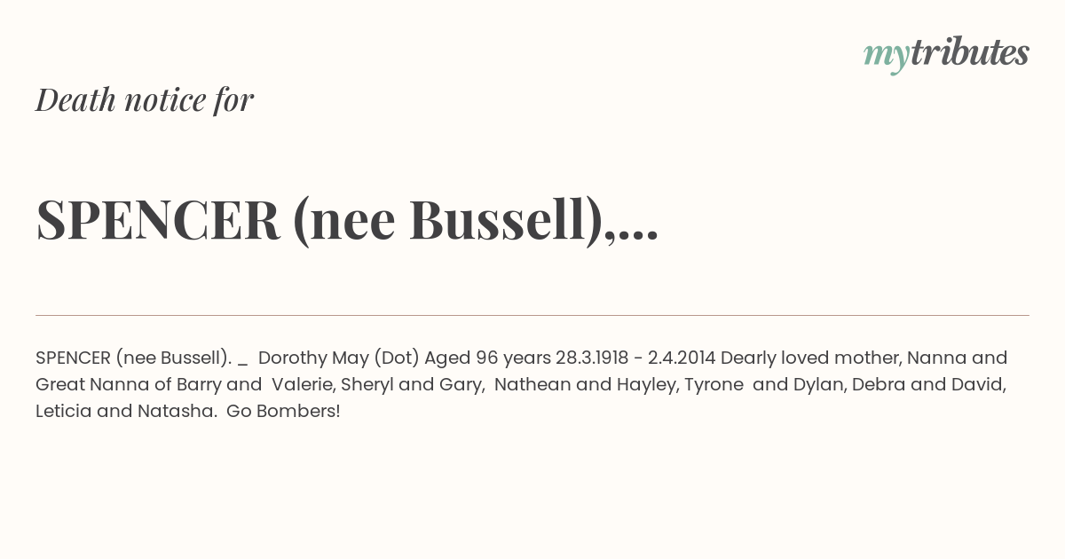 SPENCER (nee Bussell), Dorothy May (Dot) | Death Notices | Melbourne ...