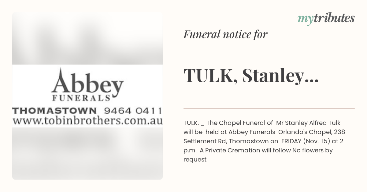 TULK, Stanley Alfred | Funeral Notices | Melbourne | My Tributes