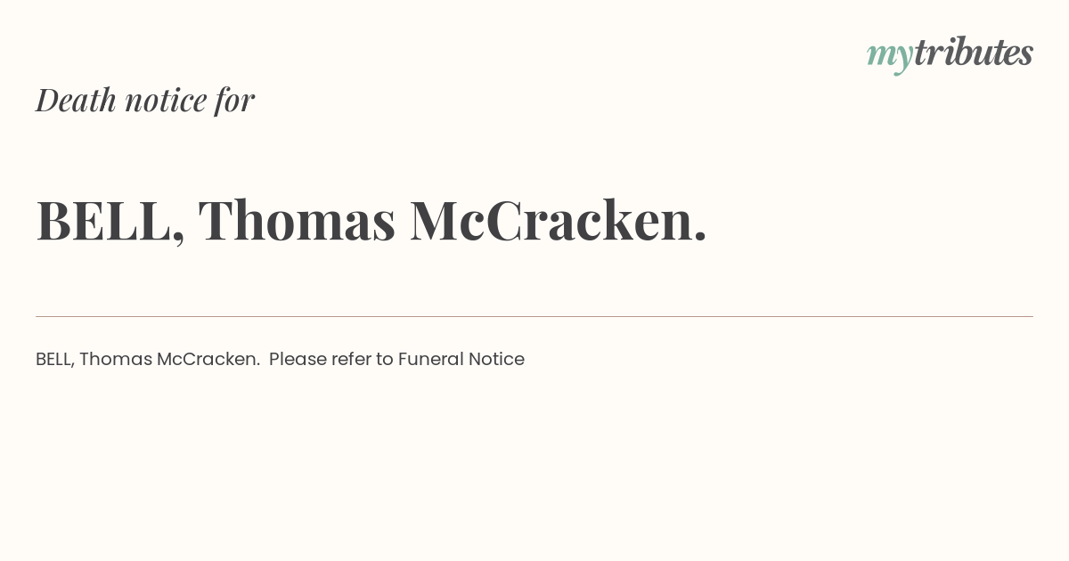 BELL, Thomas McCracken. | Death Notices | Darwin | The Mercury