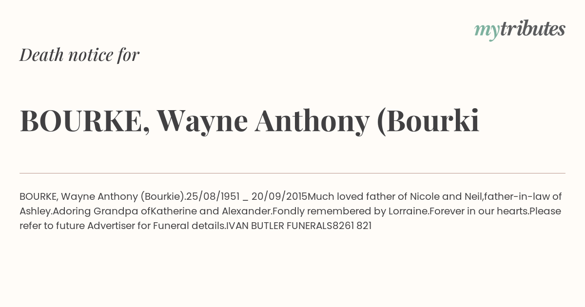 BOURKE, Wayne Anthony (Bourki | Death Notices | Darwin | My Tributes