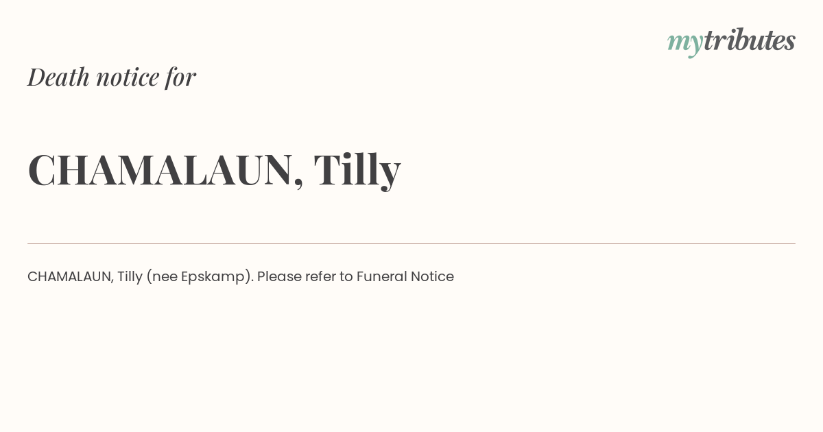 CHAMALAUN, Tilly | Death Notices | Darwin | The Mercury