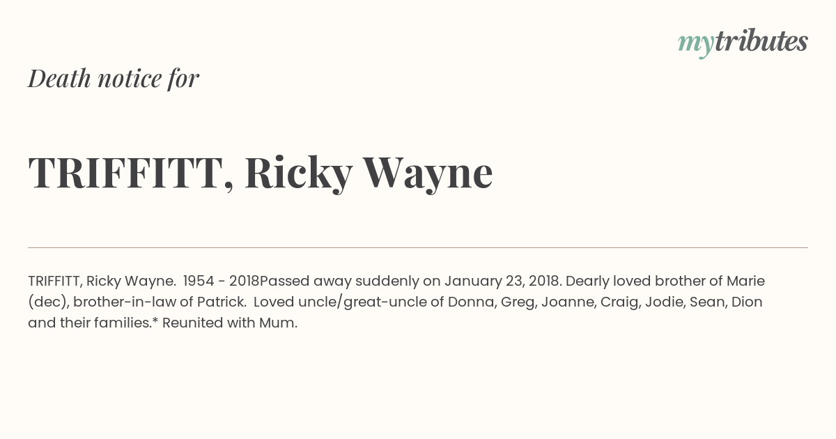 TRIFFITT, Ricky Wayne | Death Notices | Tasmania | My Tributes