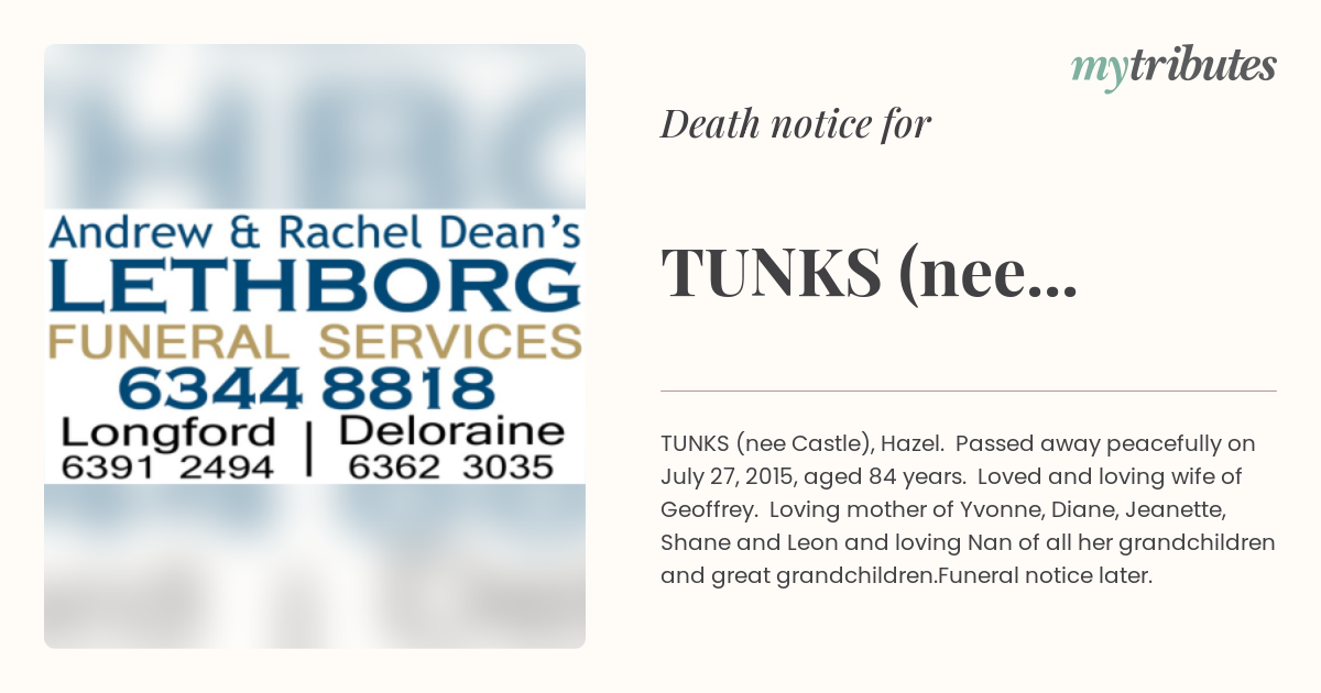 TUNKS (nee Castle), Hazel | Death Notices | Tasmania | My Tributes TUNKS (nee Castle), Hazel | Death Notices | Tasmania | My Tributes