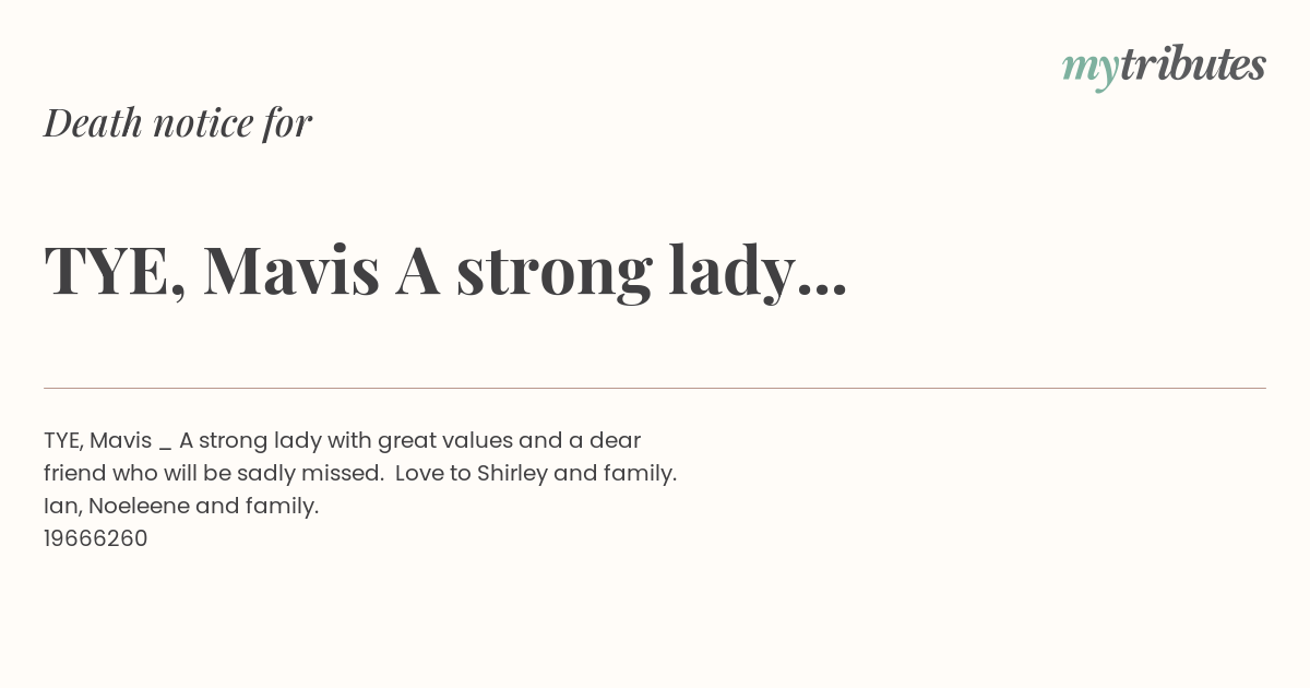 TYE, Mavis A strong lady with great values and a dear | Death Notices ...