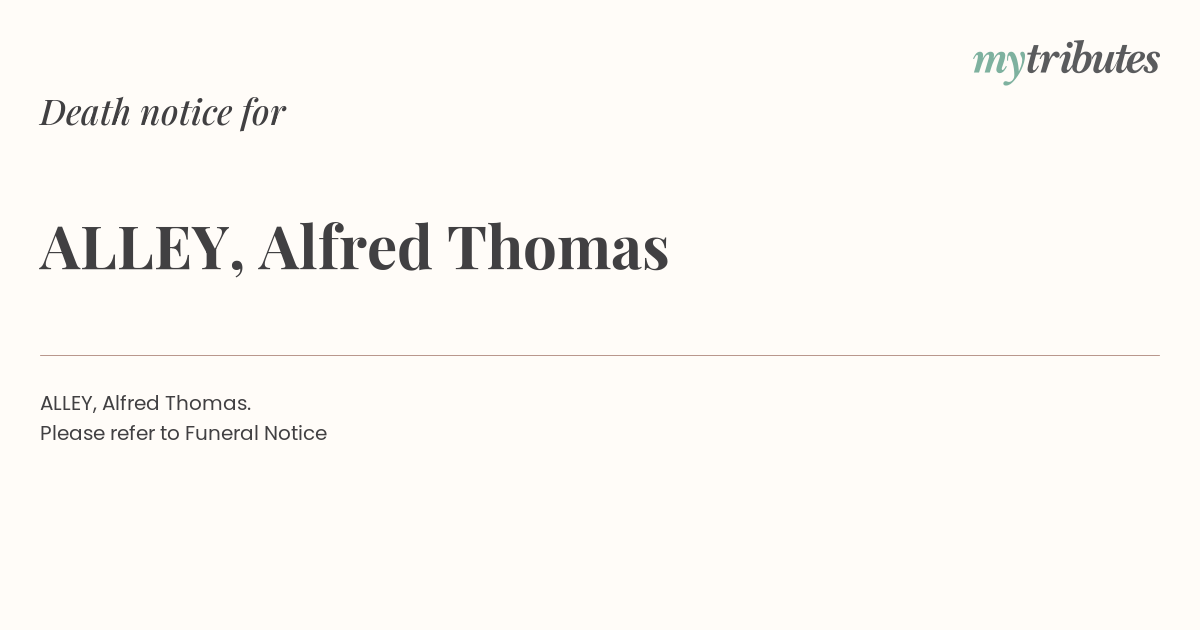ALLEY, Alfred Thomas | Death Notices | Darwin | The Mercury