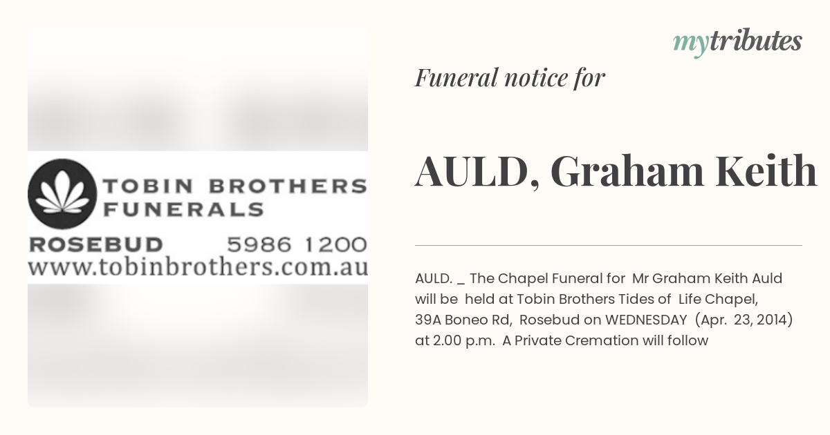 AULD, Graham Keith | Funeral Notices | Melbourne | My Tributes