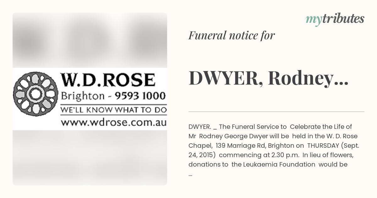 DWYER, Rodney George | Funeral Notices | Melbourne | My Tributes